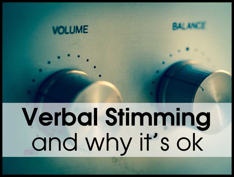 Verbal Stimming (and why it’s ok) – Homeschooling2e